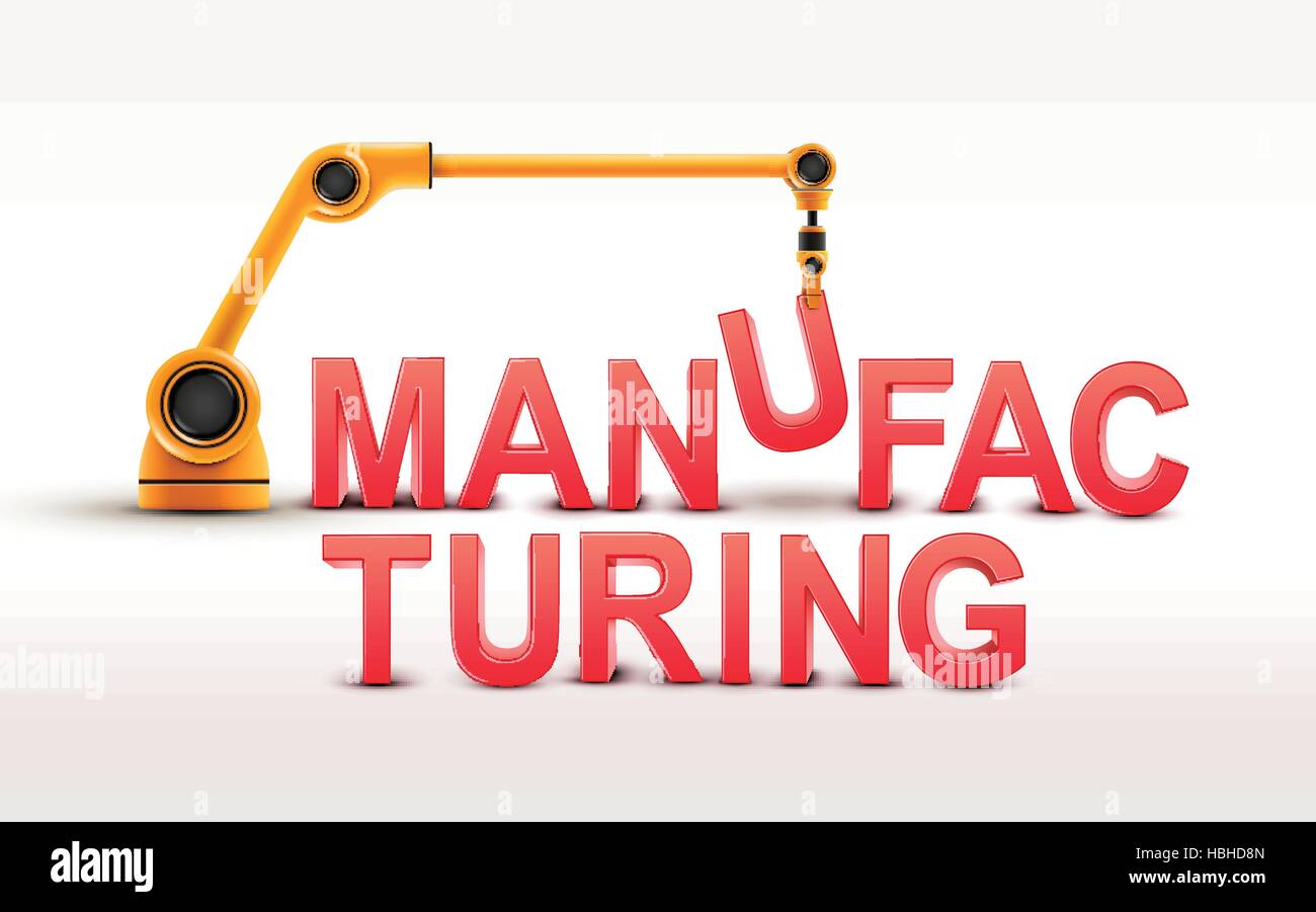 industrial robotic arm building MANUFACTURING word on white background ...