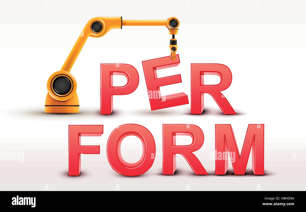 industrial robotic arm building PERFORM word on white background Stock ...