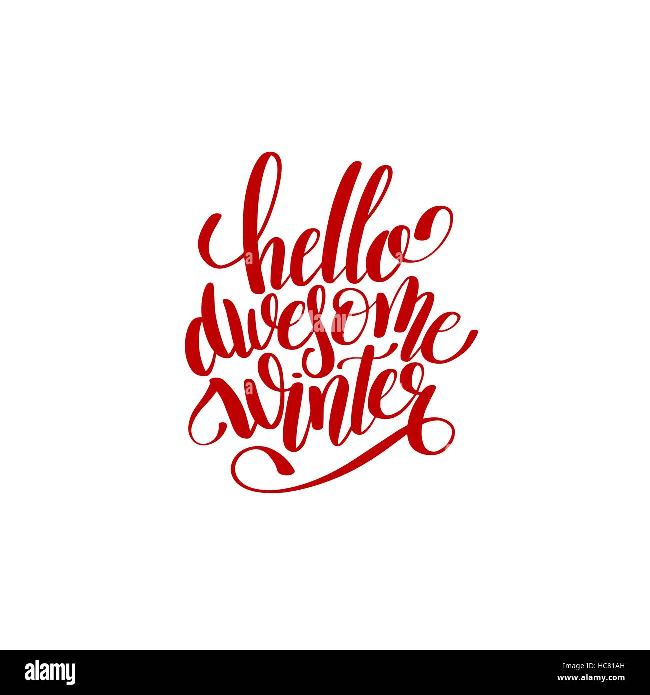 hello awesome winter handwritten lettering text inscription holi Stock ...