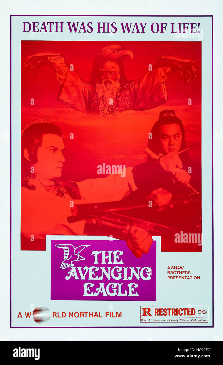 THE AVENGING EAGLE, US poster art, bottom from left: Sheng Fu, Lung Ti, 1978. ©World Northal ...