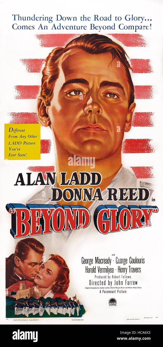 BEYOND GLORY, US poster art, top: Alan Ladd; bottom from left: Alan ...