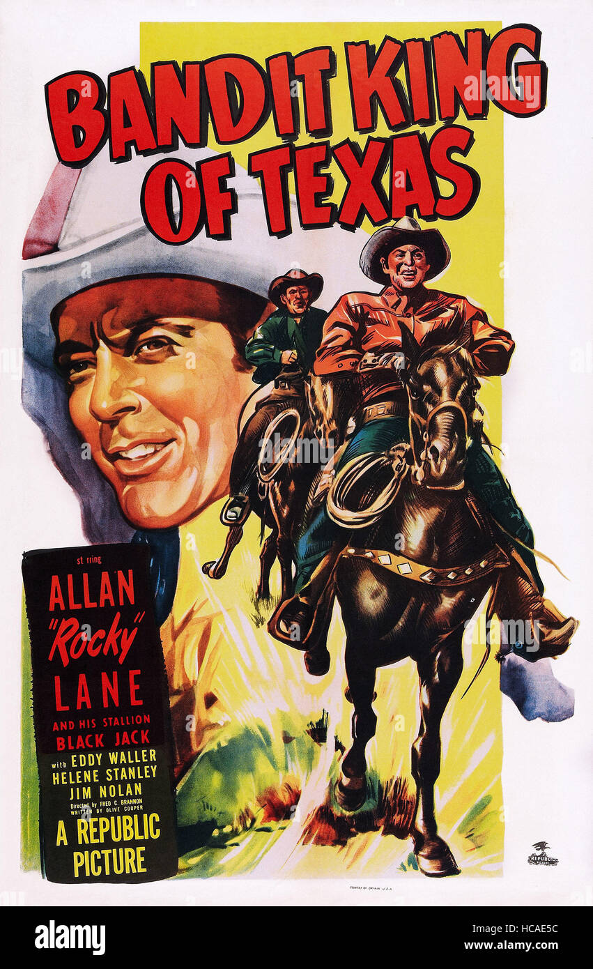 BANDIT KING OF TEXAS, US poster art, left: Allan 'Rocky' Lane, 1949 ...
