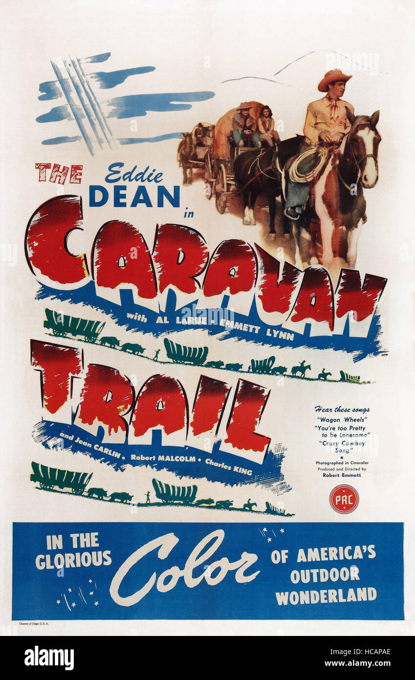 THE CARAVAN TRAIL, US poster art, front: Eddie Dean, 1946 Stock Photo ...