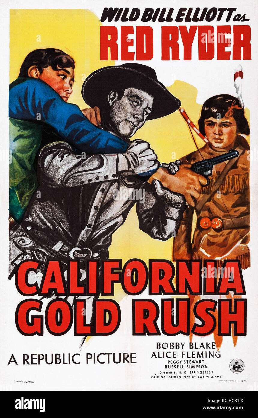 CALIFORNIA GOLD RUSH, US poster art, center: Bill Elliott; right ...