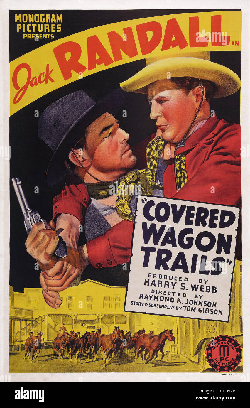 COVERED WAGON TRAILS, US poster, right: Jack Randall, (aka Addison ...