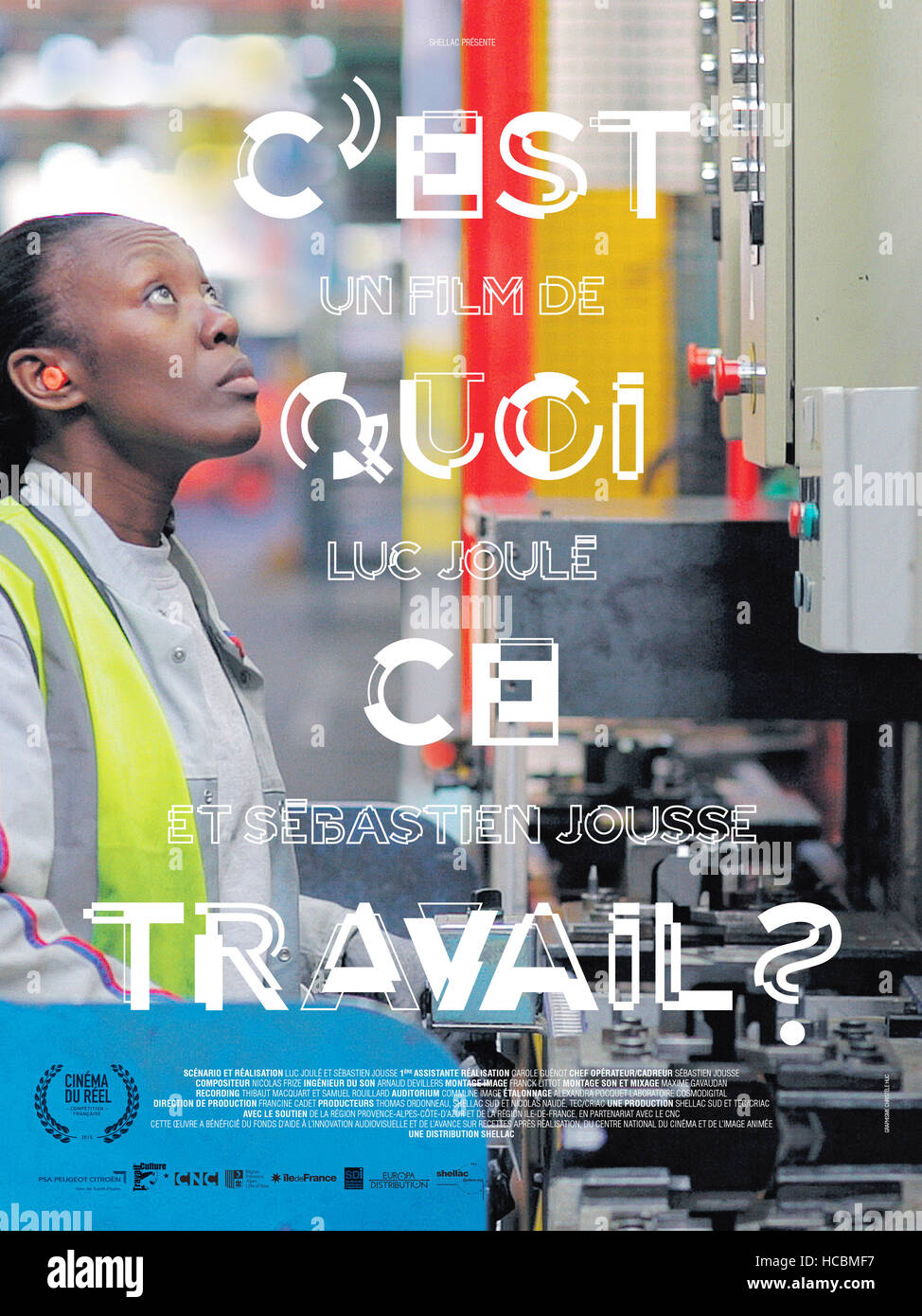 C'EST QUOI CE TRAVAIL?, French poster, 2015. ©Shellac Sud/Courtesy ...