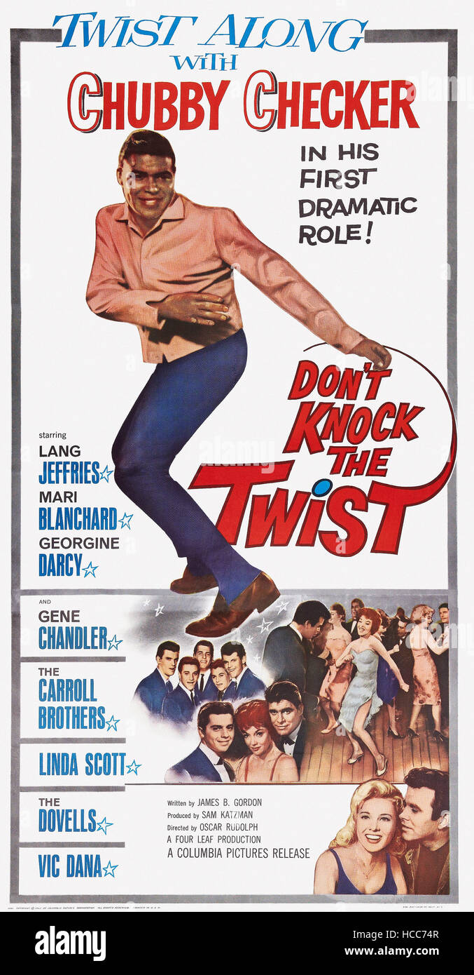DON'T KNOCK THE TWIST, US poster art, top: Chubby Checker, 1962 Stock ...
