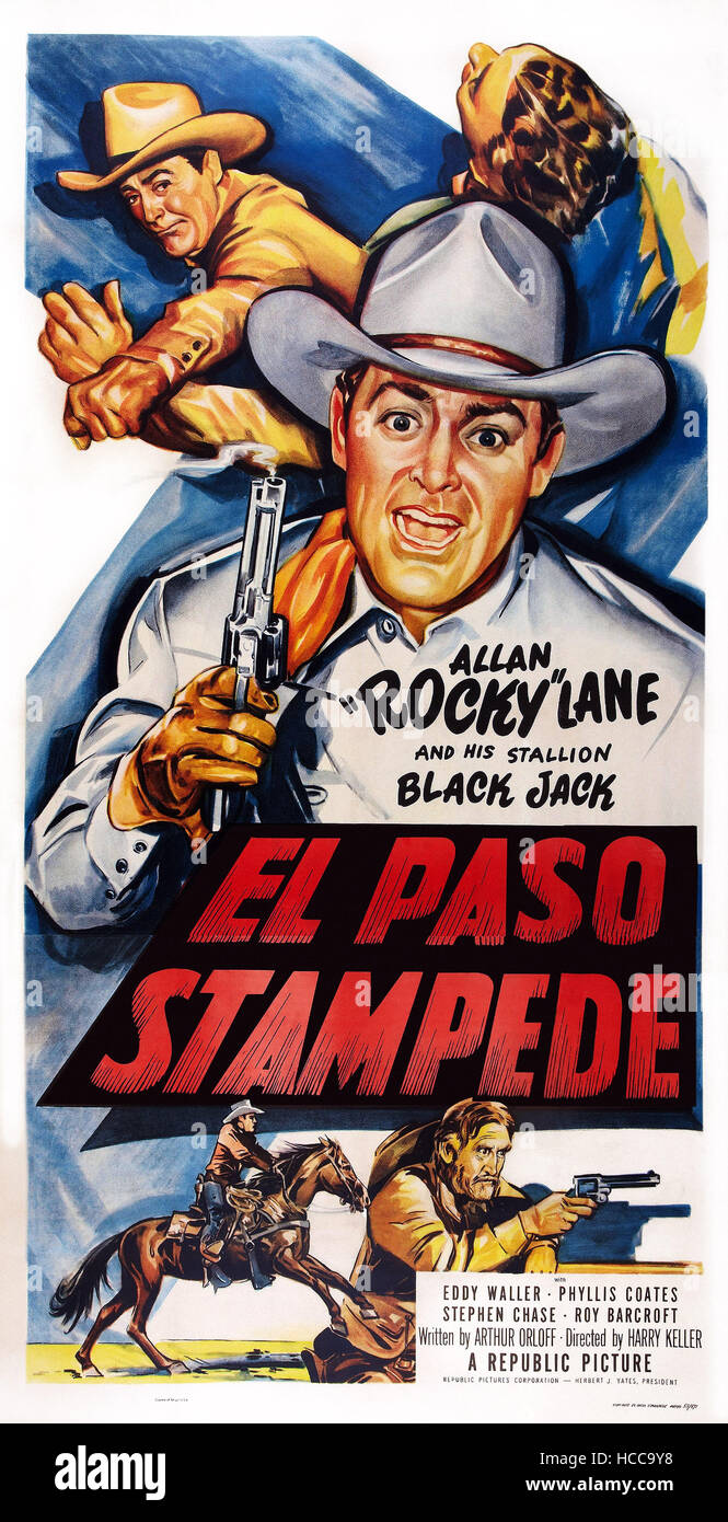EL PASO STAMPEDE, US poster art, top: Allan Lane; bottom: Eddy Waller ...
