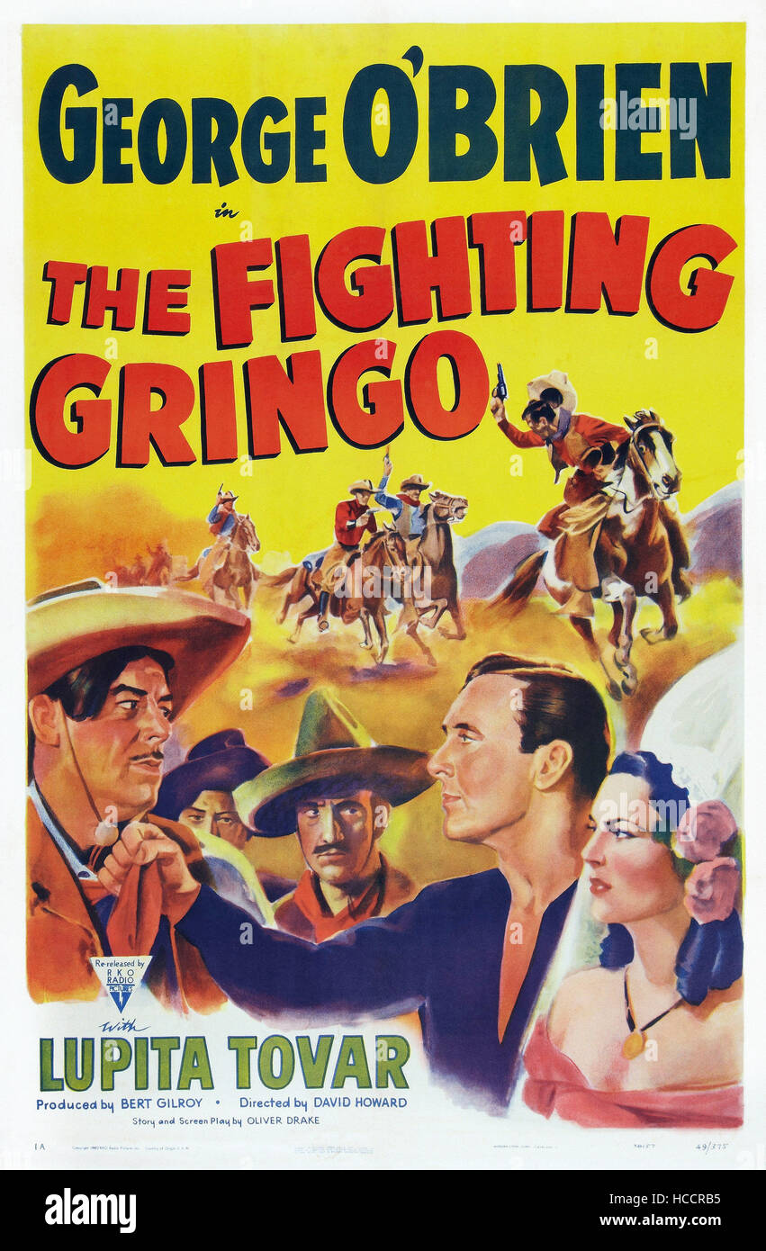 THE FIGHTING GRINGO, US poster art, second right: George O'Brien; right ...