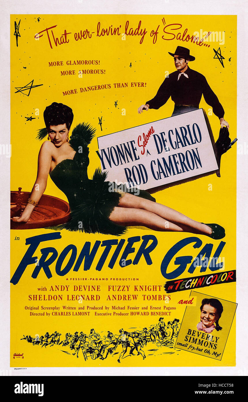 FRONTIER GAL, US poster art, top from left: Yvonne DeCarlo, Rod Cameron ...