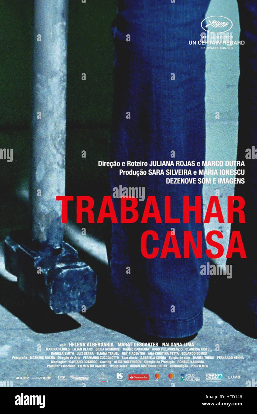 HARD LABOR, (aka TRABALHAR CANSA), Brazilian poster, 2011. ©Cinema ...