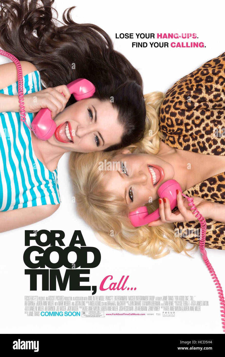 FOR A GOOD TIME, CALL..., US poster art, from left: Lauren Miller, Ari ...