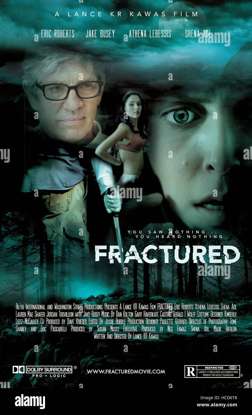 FRACTURED, US poster, from left: Eric Roberts, Shena Adl, Athena Isabel ...