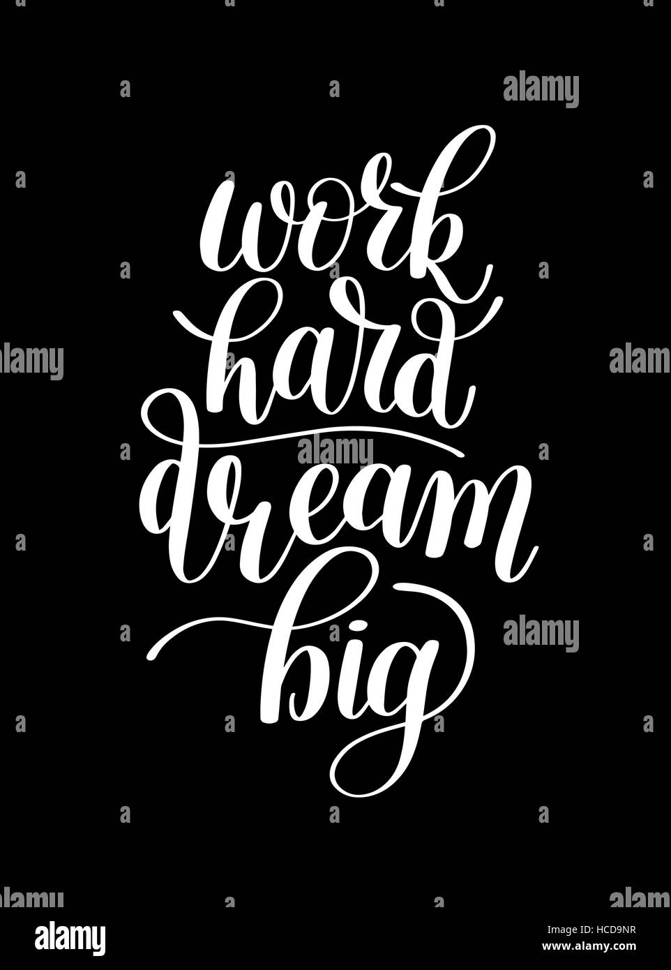 Work Hard Dream Big Inspirational High Resolution Stock Photography and ...