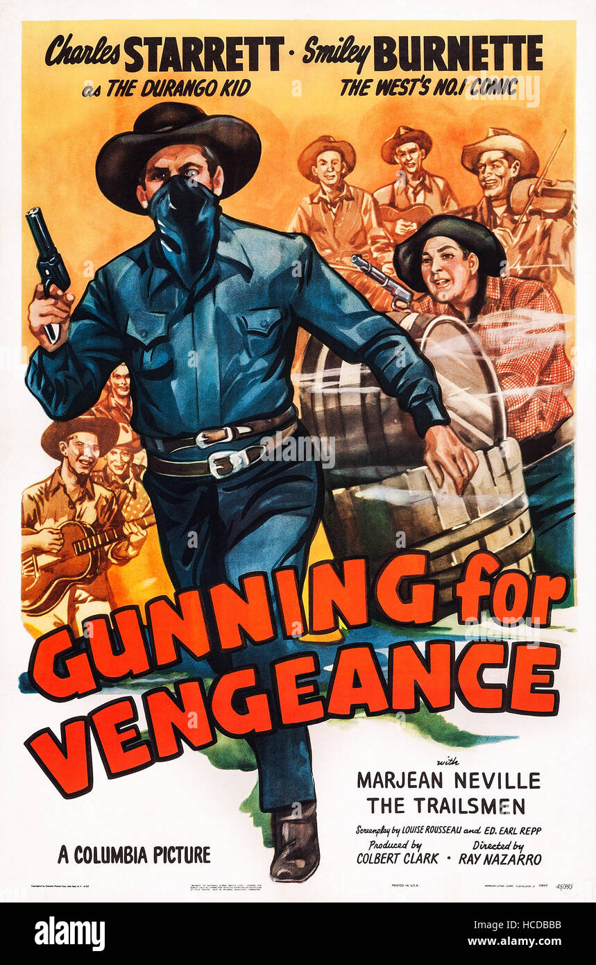 GUNNING FOR VENGEANCE, US poster art, from left: Charles Starrett ...