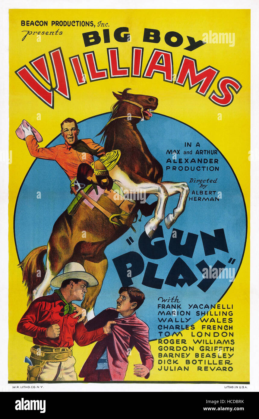 GUN PLAY, (aka LUCKY BOOTS), top and bottom left: Guinn 'Big Boy ...