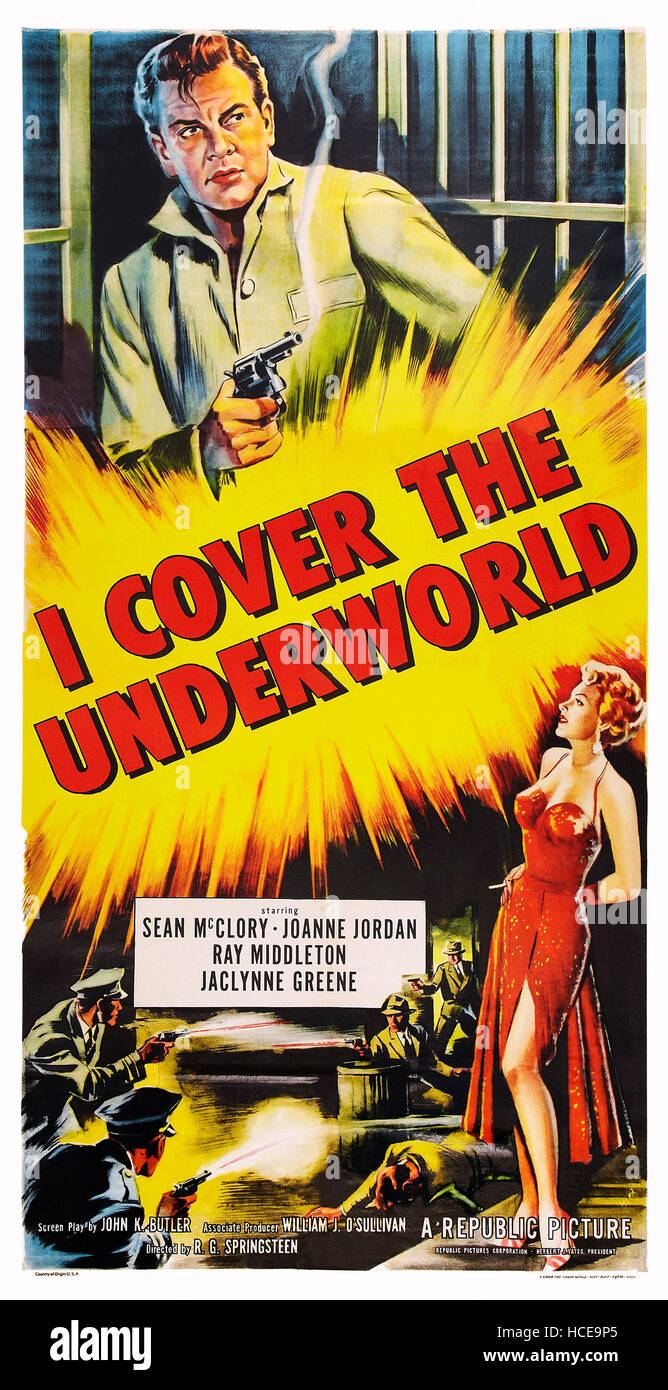 I COVER THE UNDERWORLD, US poster art, from top: Sean McClory, Jaclynne ...
