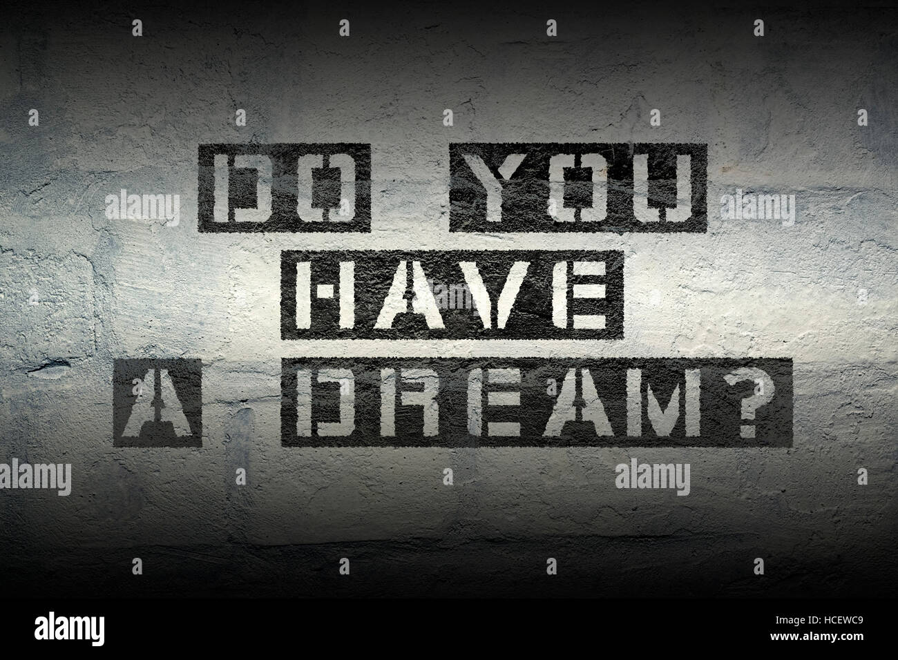 do you have a dream question stencil print on the grunge white brick ...