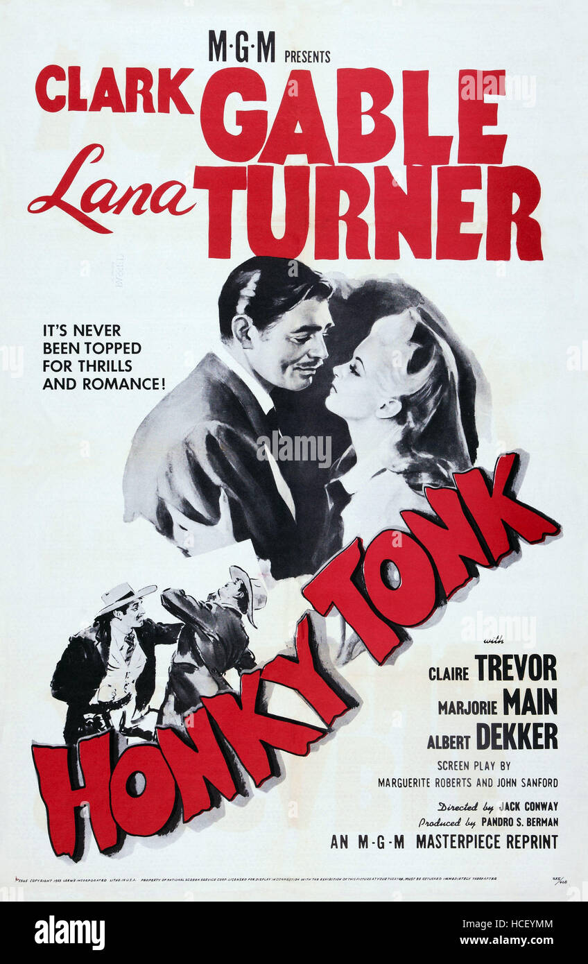 HONKY TONK, US 1955 reissue poster art, from left: Clark Gable, Lana ...