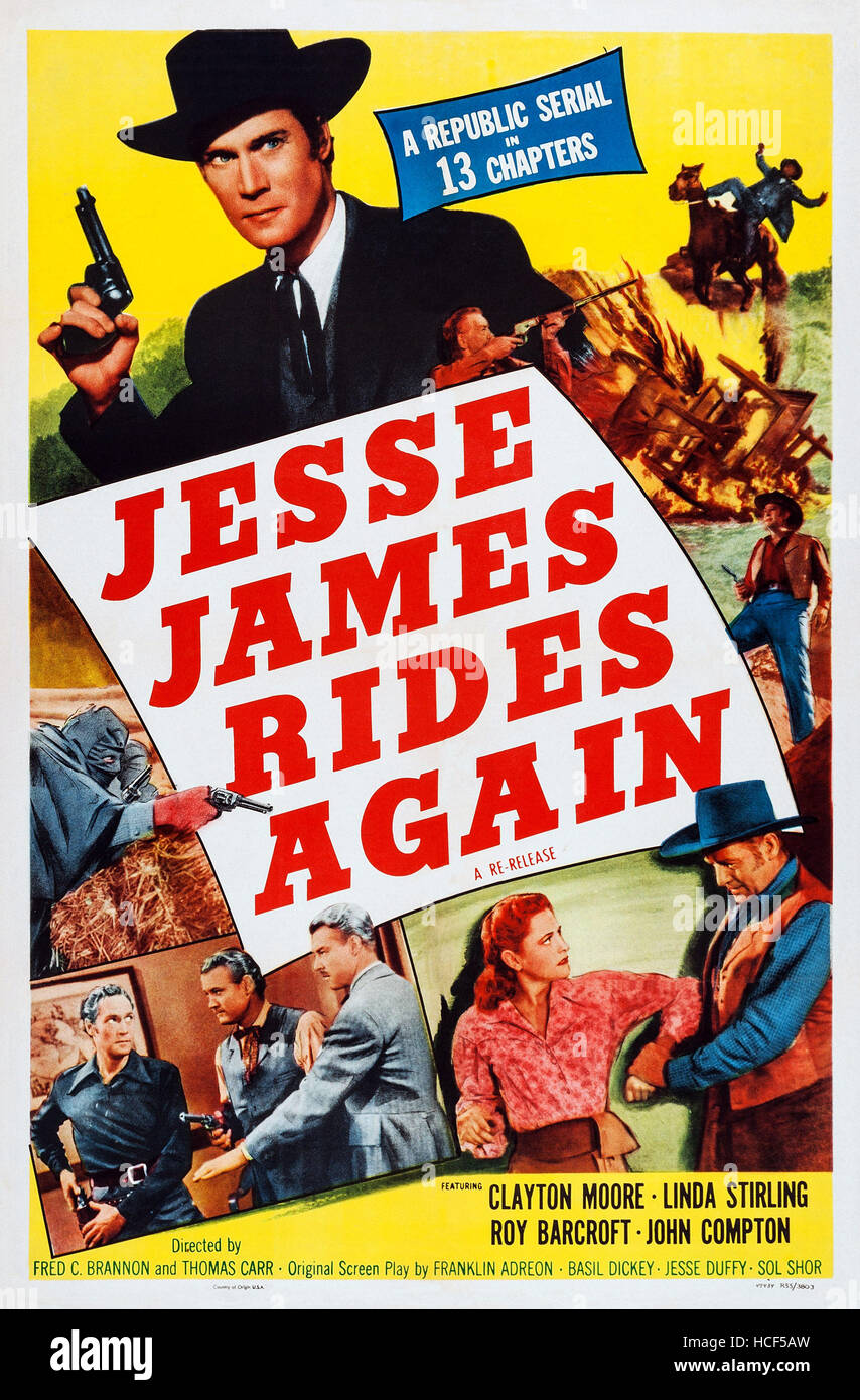 JESSE JAMES RIDES AGAIN, US poster, top: Clayton Moore; bottom right ...