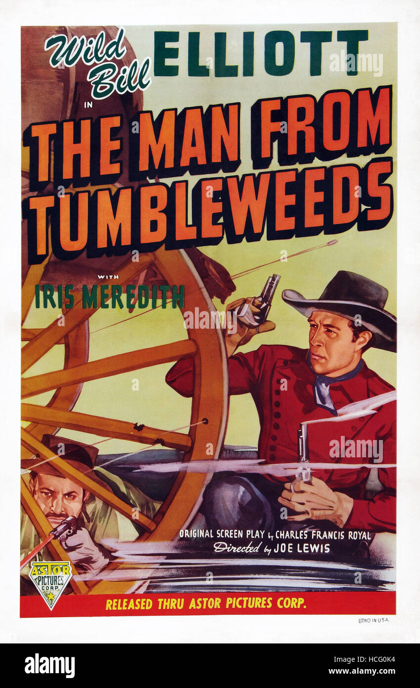 THE MAN FROM TUMBLEWEEDS, US poster art, right: Bill Elliott, 1940 ...