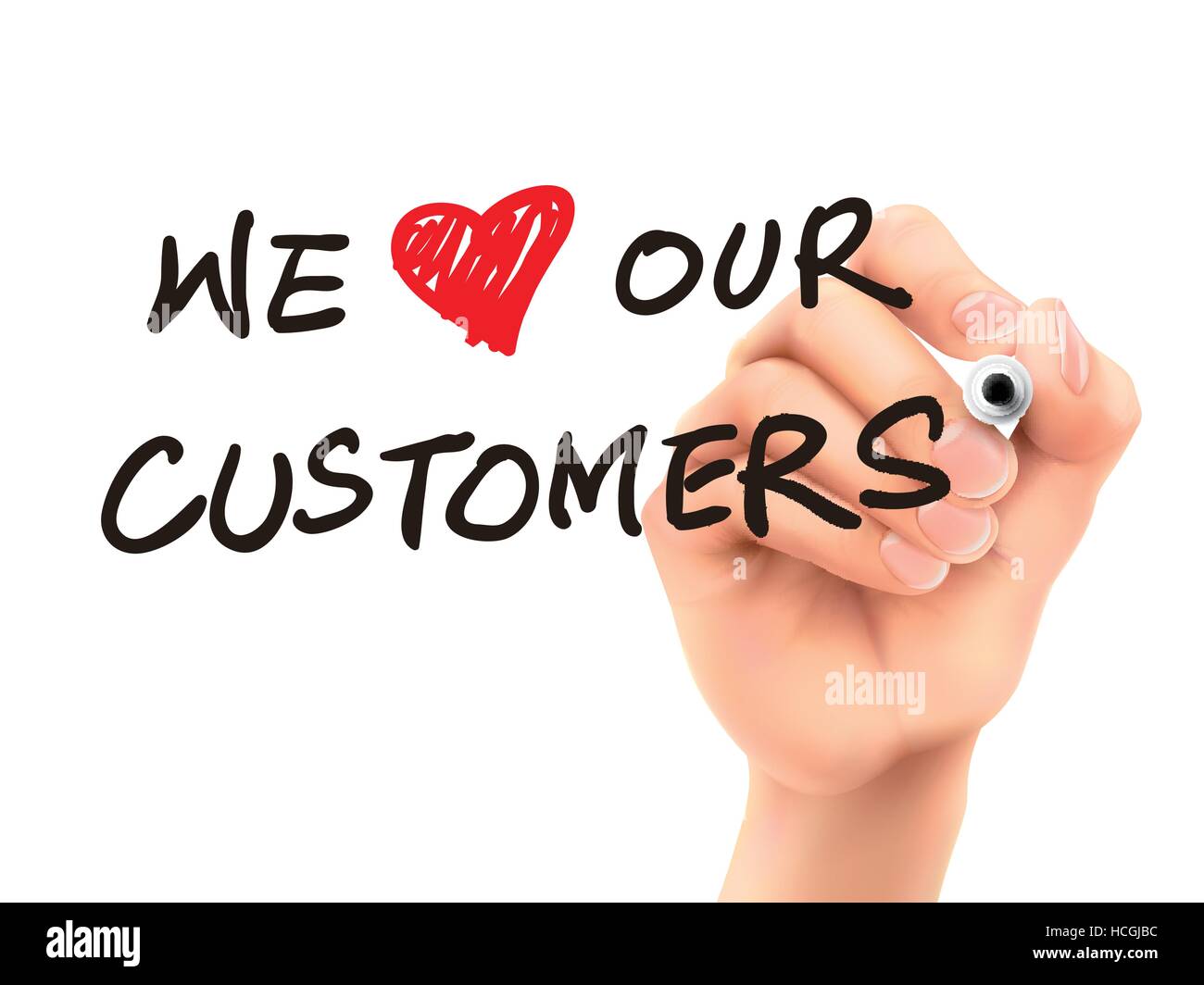 we love our customers words written by 3d hand over white background ...