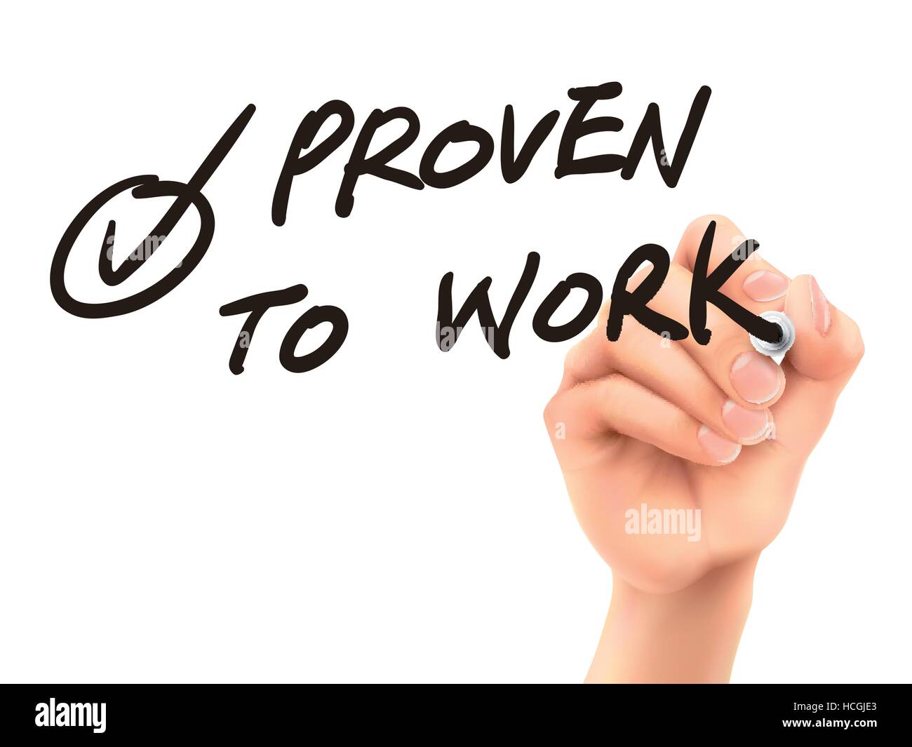 proven to work words written by 3d hand over white background Stock ...