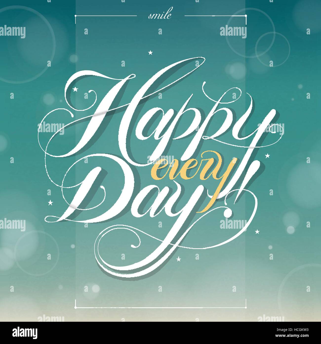 Happy every day calligraphy design over blurred background Stock Vector ...