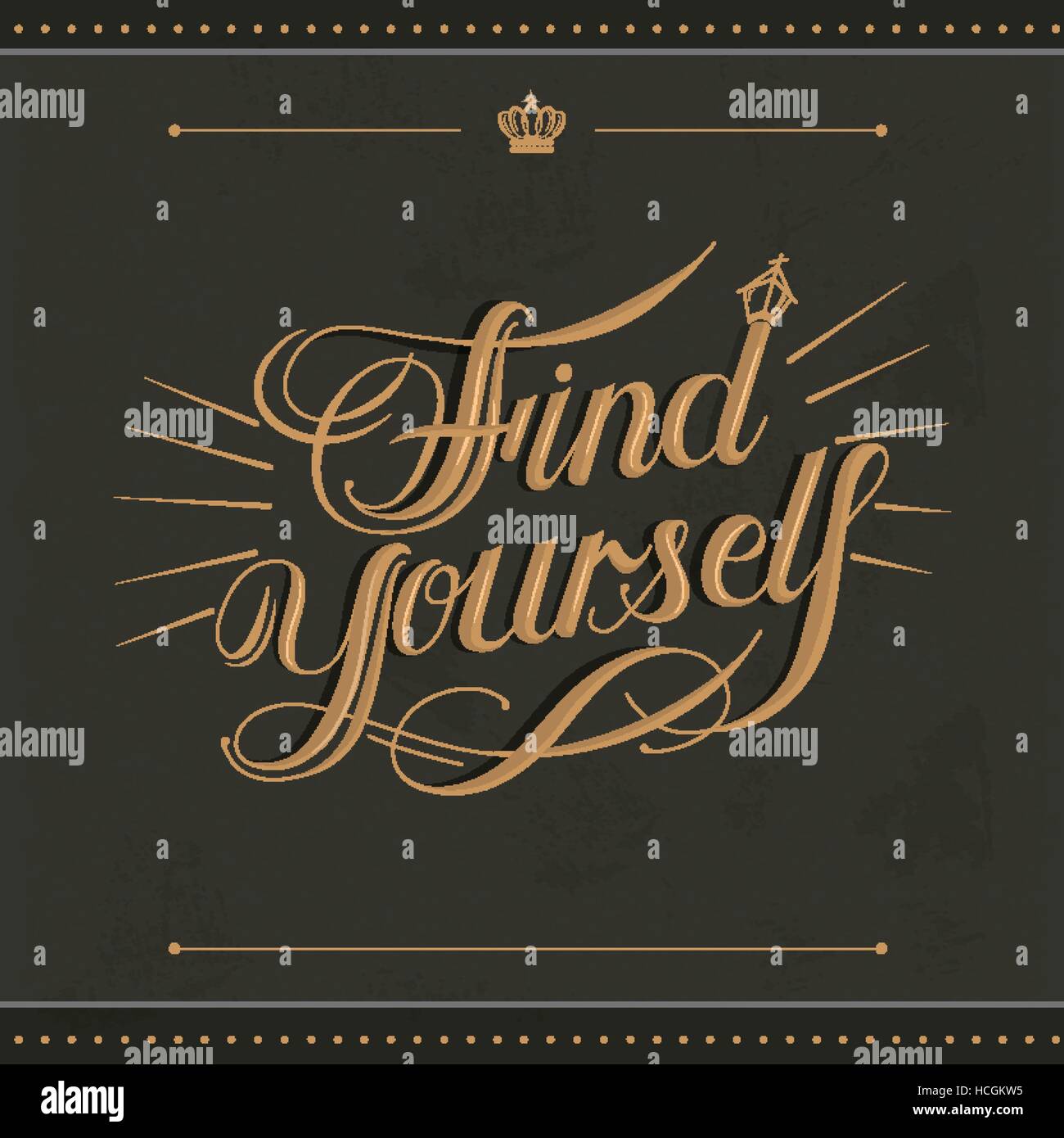 retro Find yourself calligraphy design over brown background Stock ...