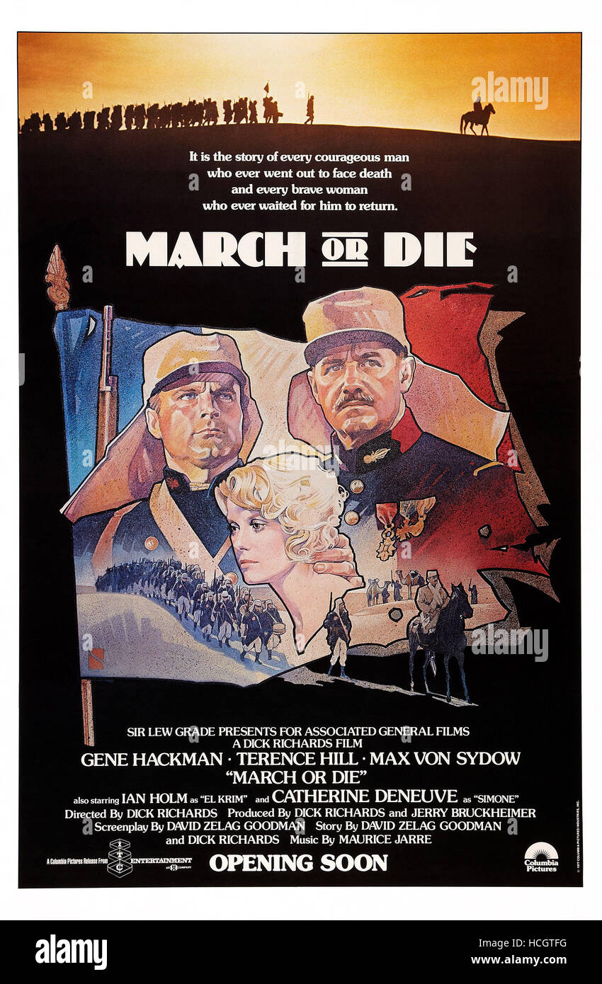 MARCH OR DIE, US advance poster art, from left: Terence Hill, Catherine Deneuve, Gene Hackman ...