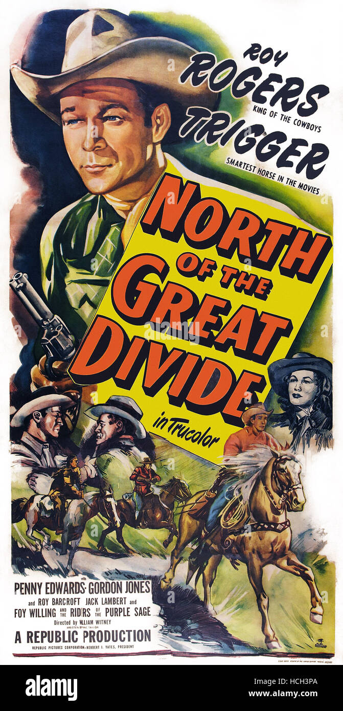 NORTH OF THE GREAT DIVIDE, US poster art, top left: Roy Rogers; below ...