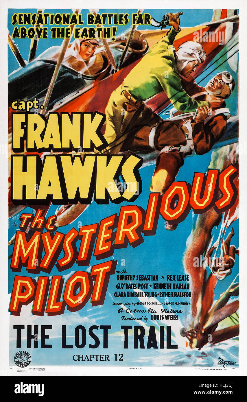 THE MYSTERIOUS PILOT, US poster art, Frank Hawks; Chapter 12: 'The Lost ...