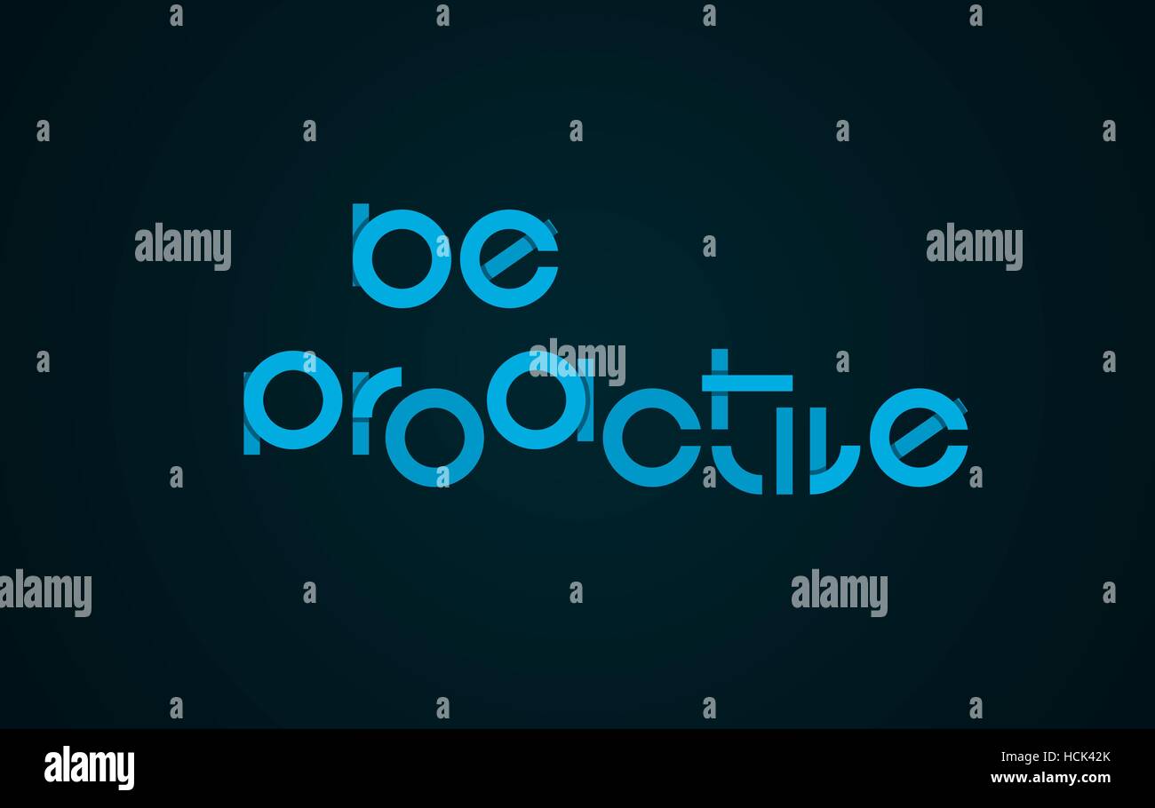 Be Proactive slogan text. Positive motivational attitude. Business ...