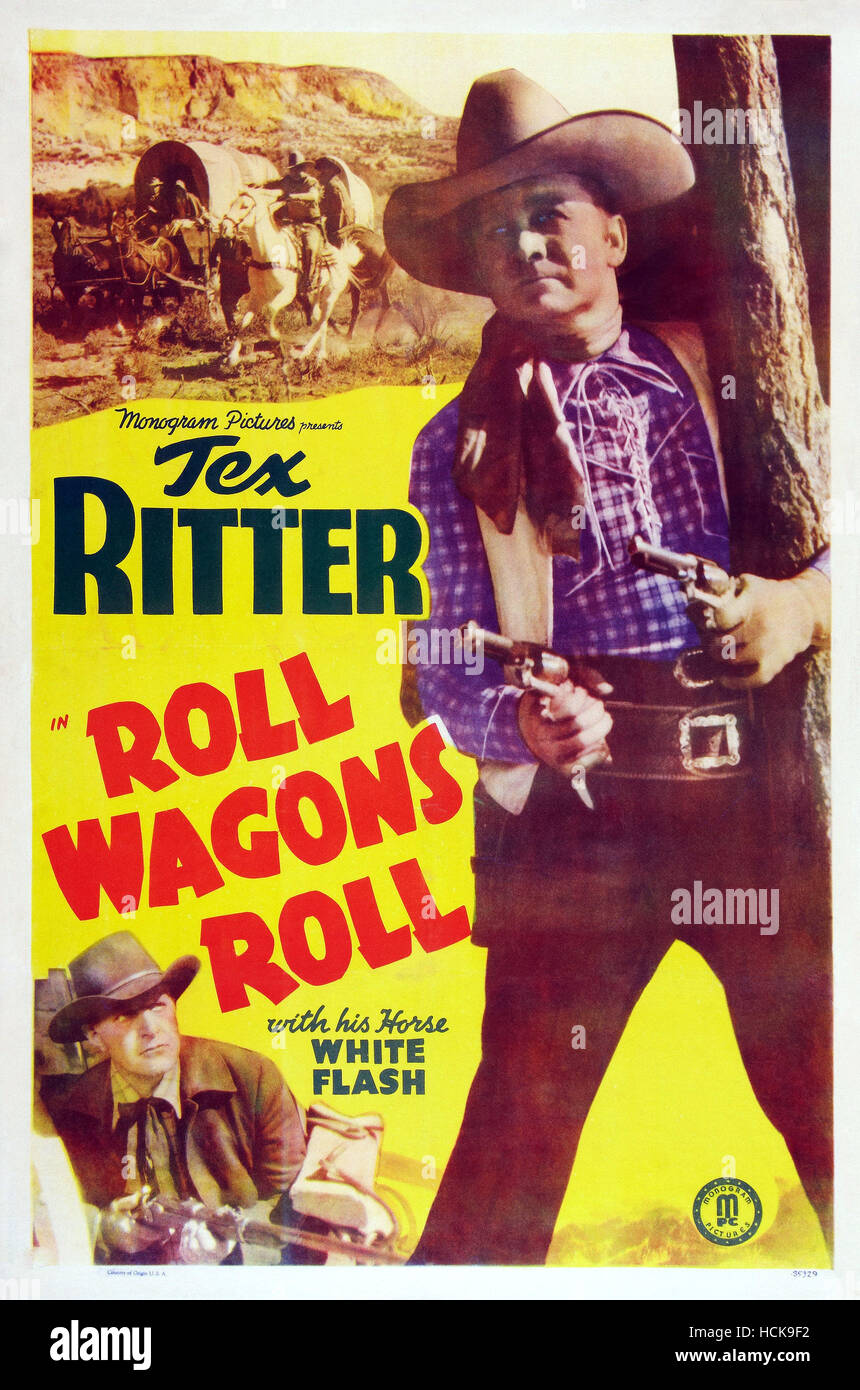 ROLL WAGONS ROLL, US poster art, Tex Ritter, 1940 Stock Photo - Alamy