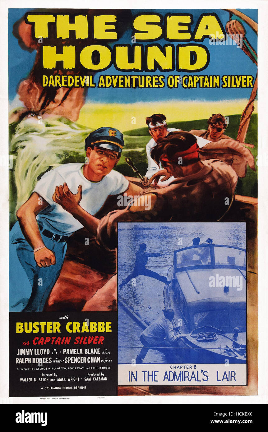 THE SEA HOUND, US poster art, left: Buster Crabbe; Chapter 8: 'In the ...