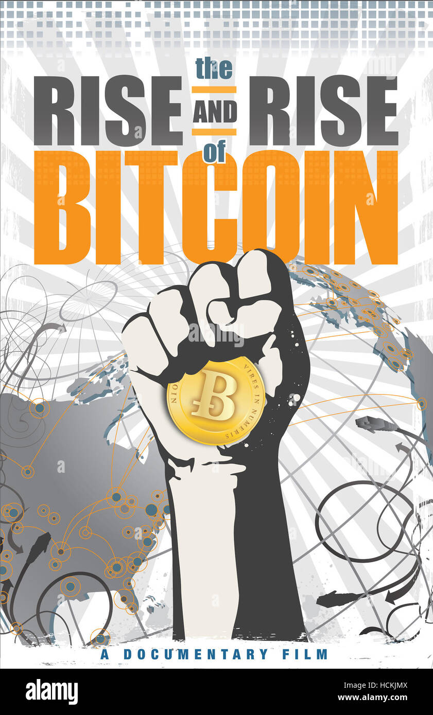 THE RISE AND RISE OF BITCOIN, international poster art, 2014 Stock ...