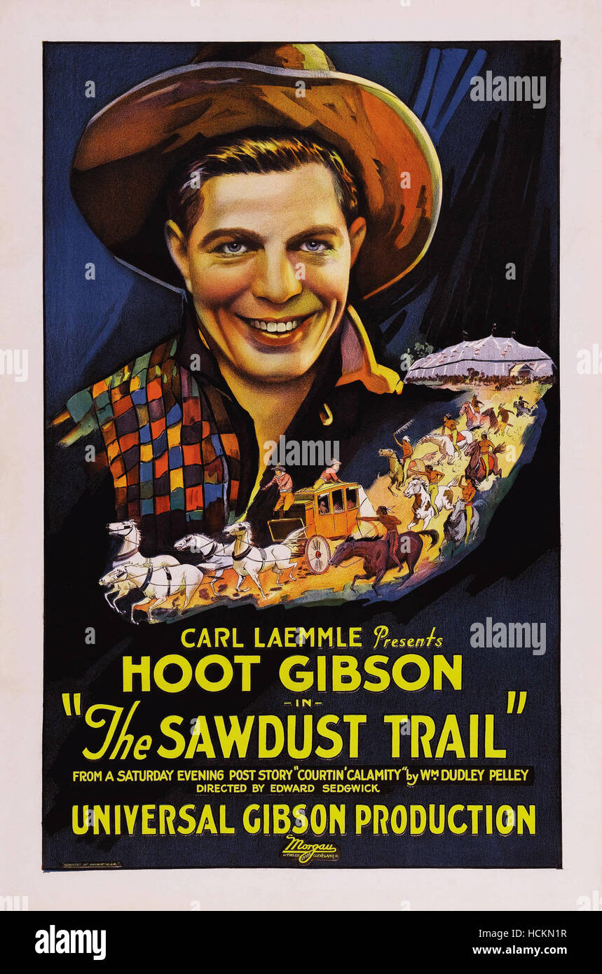 THE SAWDUST TRAIL, (aka SAWDUST TRAIL), Hoot Gibson on poster art, 1924 ...