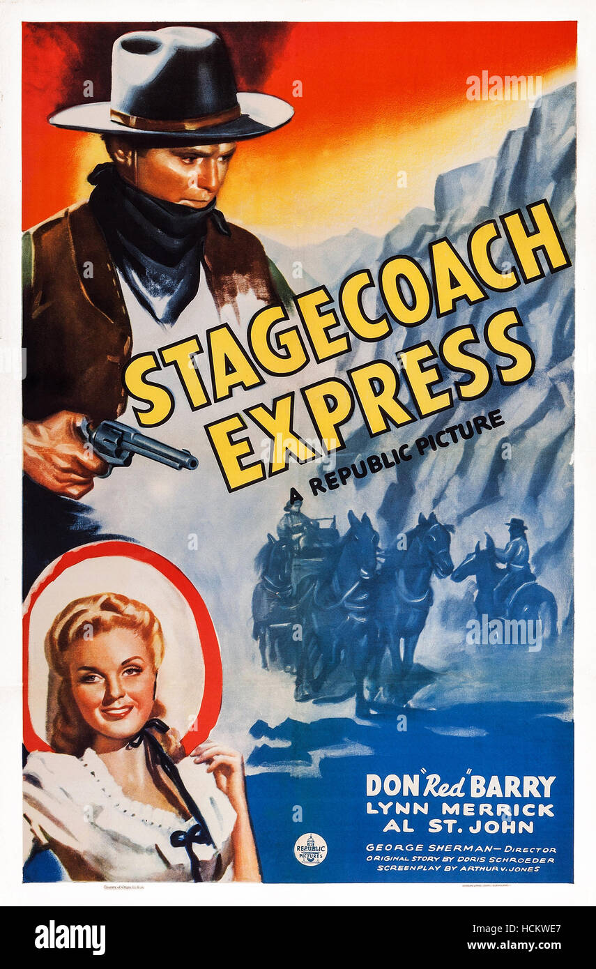 STAGECOACH EXPRESS, US poster art, from top: Don 'Red' Barry, Lynn ...