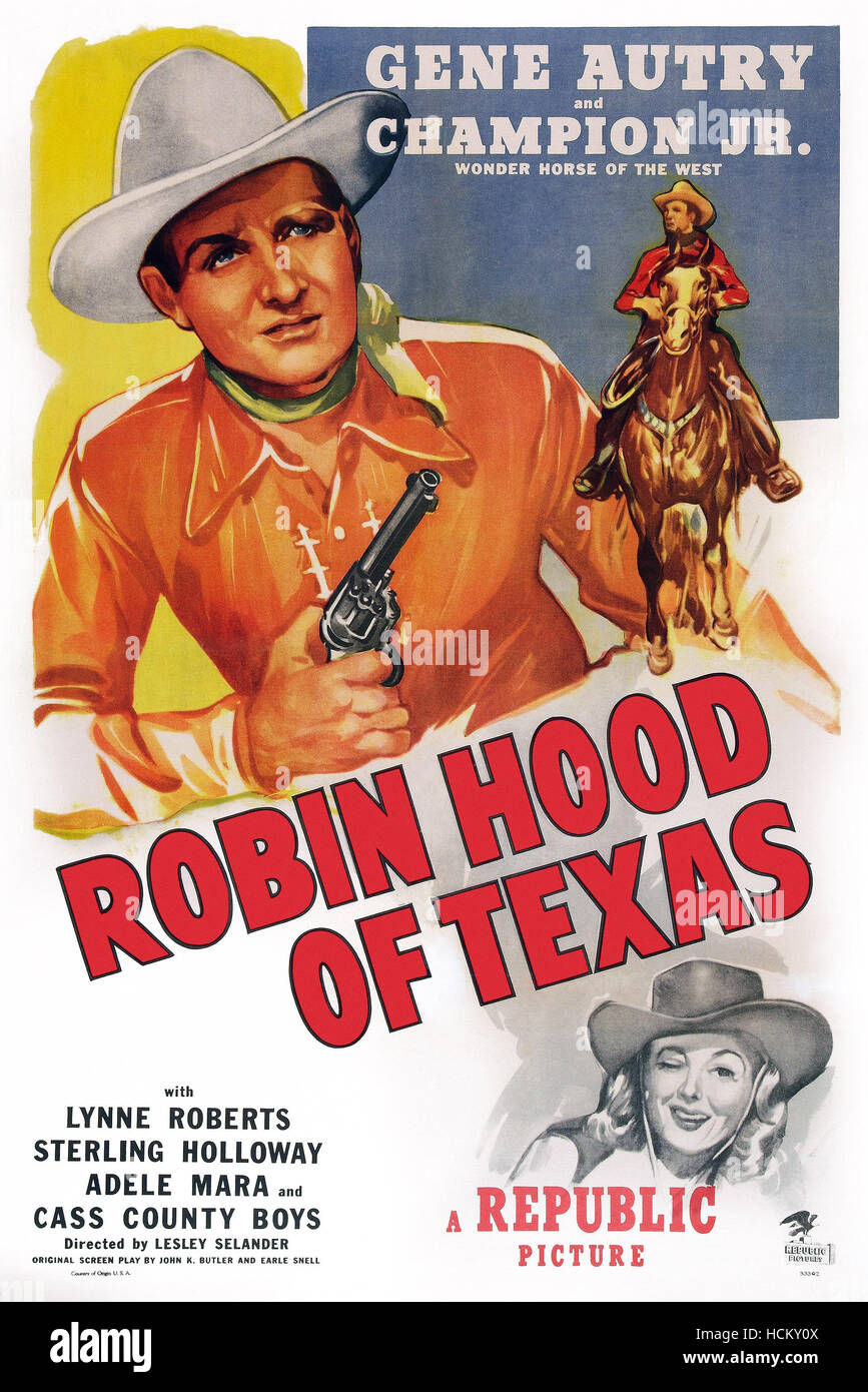ROBIN HOOD OF TEXAS, poster art, top: Gene Autry with Champion Jr ...
