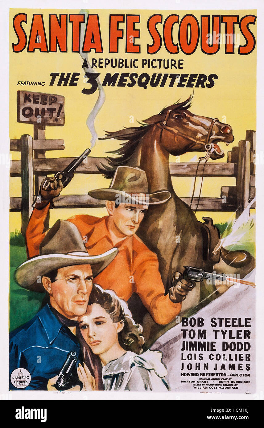 SANTA FE SCOUTS, US poster art, from top: Bob Steele, Tom Tyler, Lois ...