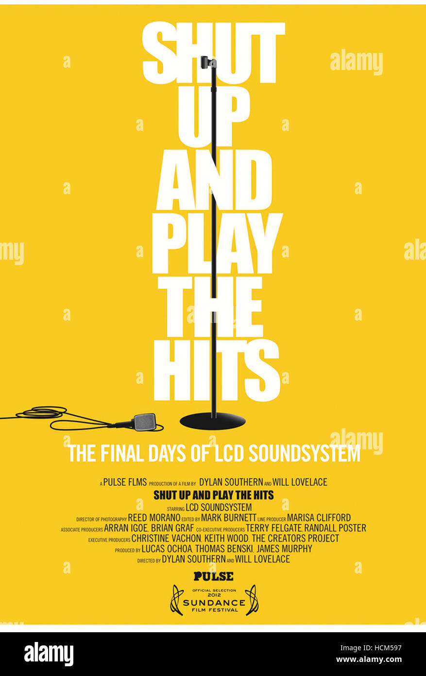 SHUT UP AND PLAY THE HITS, poster art, 2012. ©Oscilloscope Pictures ...