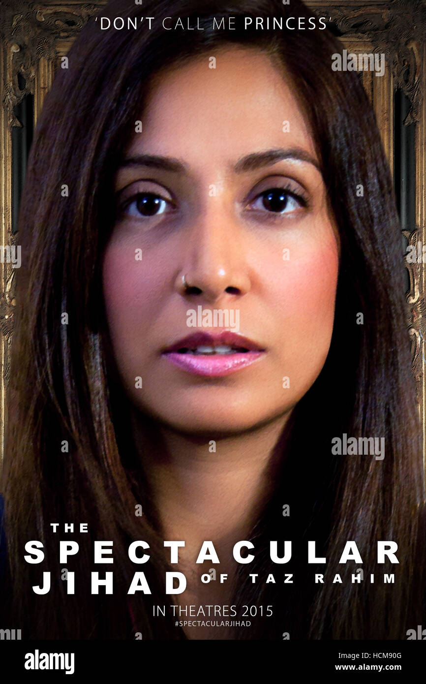THE SPECTACULAR JIHAD OF TAZ RAHIM, poster art, Monica Dogra, 2015 ...