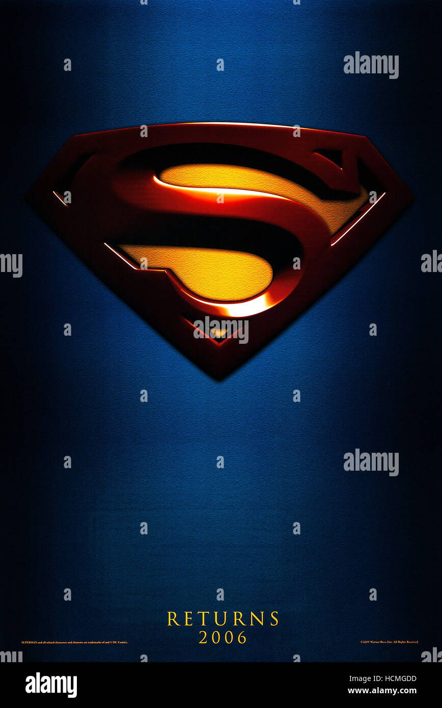 SUPERMAN RETURNS, US advance poster art, 2006. © Warner Bros ...