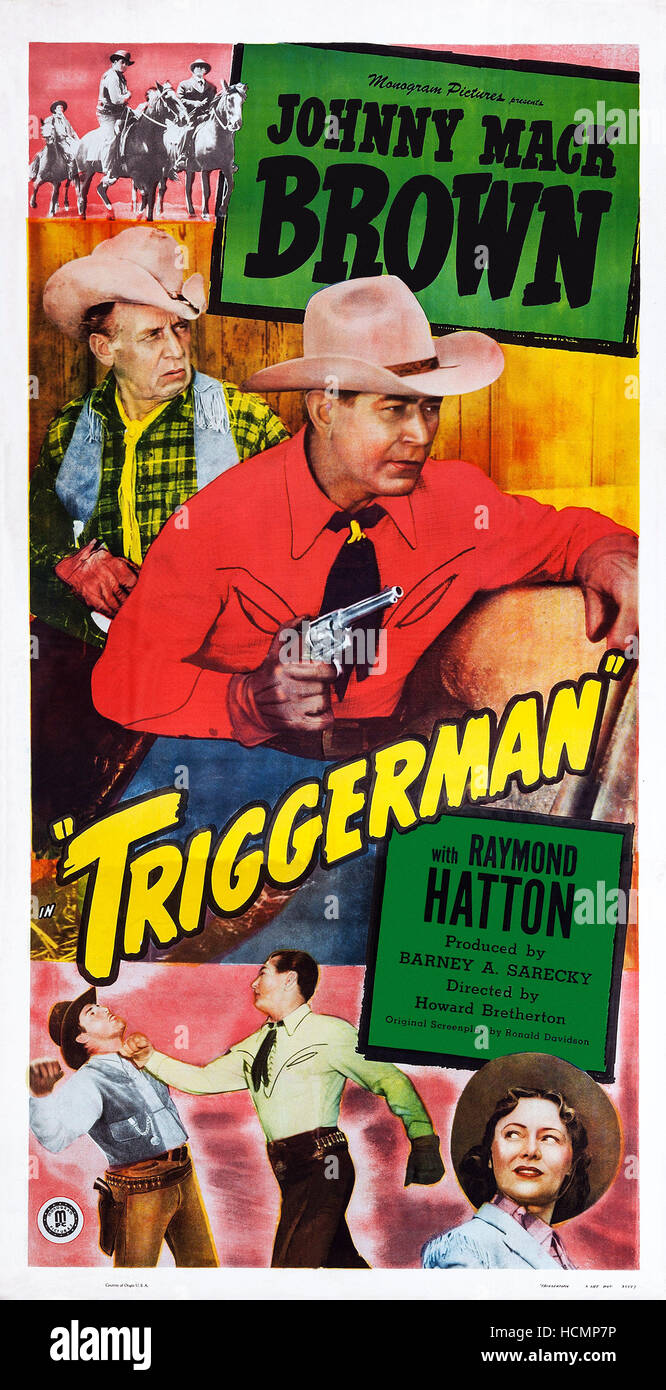 TRIGGERMAN, US poster art, top from left: Raymond Hatton, Johnny Mack Brown; bottom right ...
