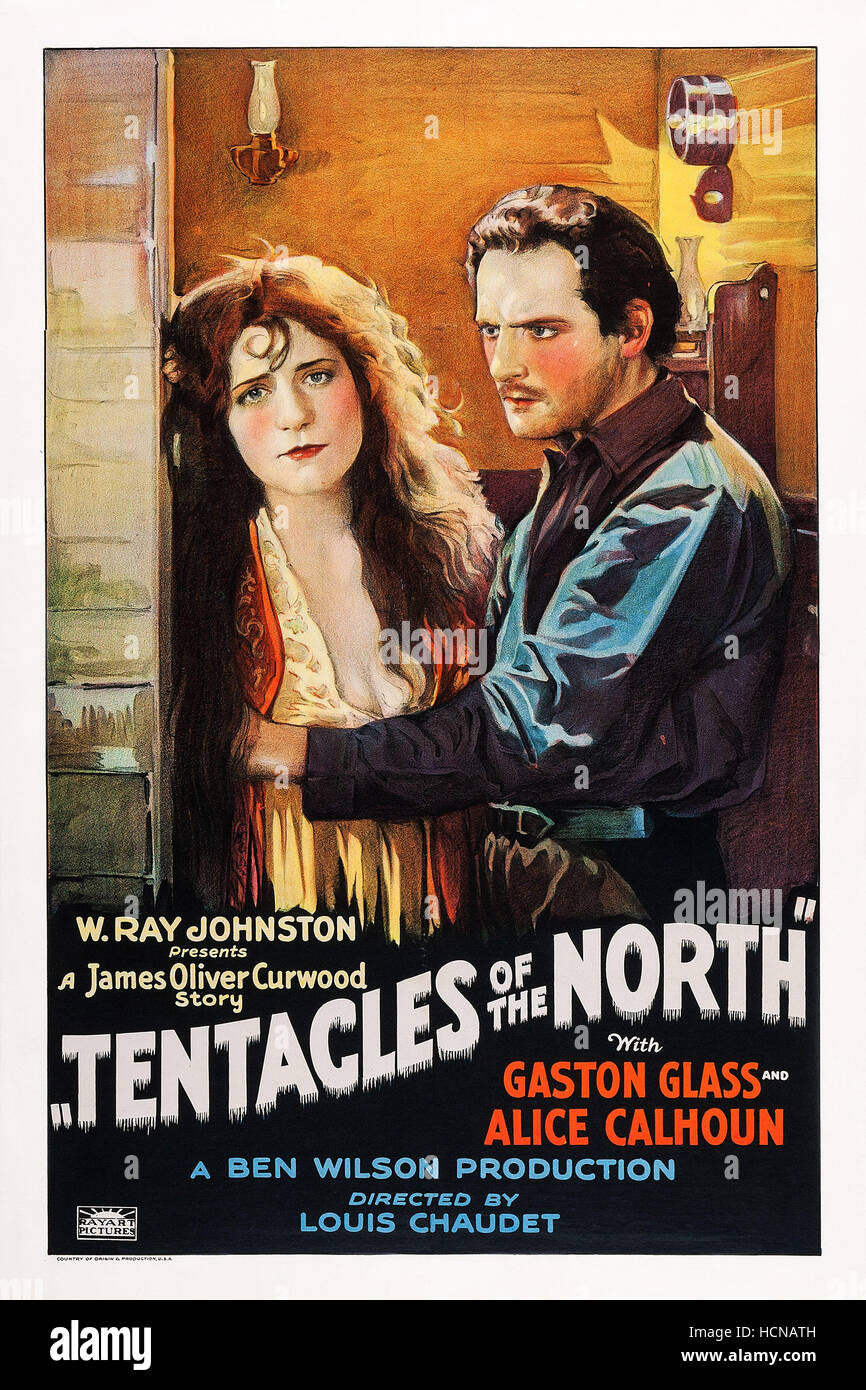 TENTACLES OF THE NORTH, US poster, from left: Alice Calhoun, Gaston ...