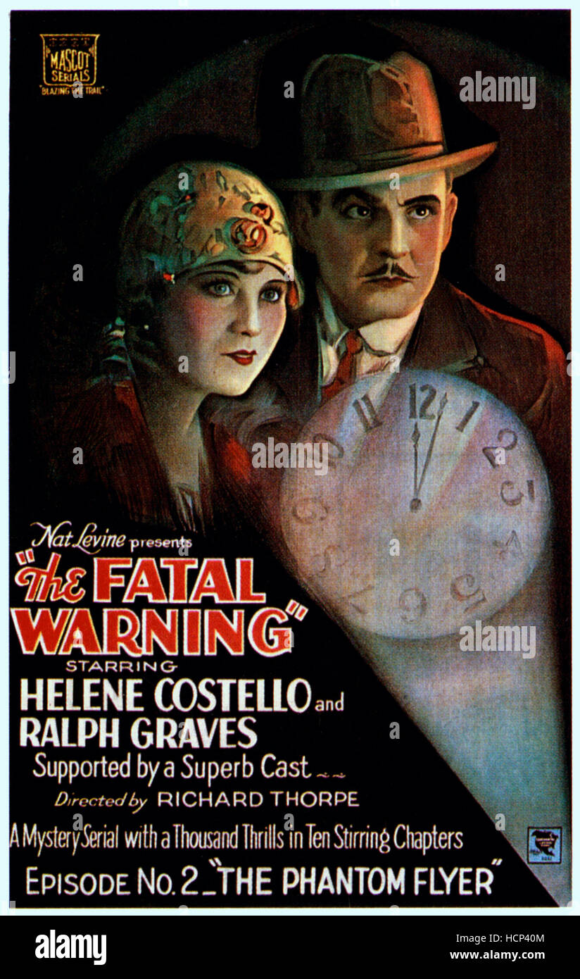 THE FATAL WARNING, Helene Costello, Ralph Graves in 'Episode 2: The ...