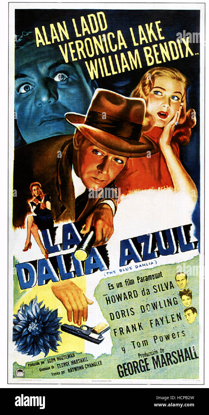 THE BLUE DAHLIA, (aka LA DALIA AZUL), top from left: William Bendix ...