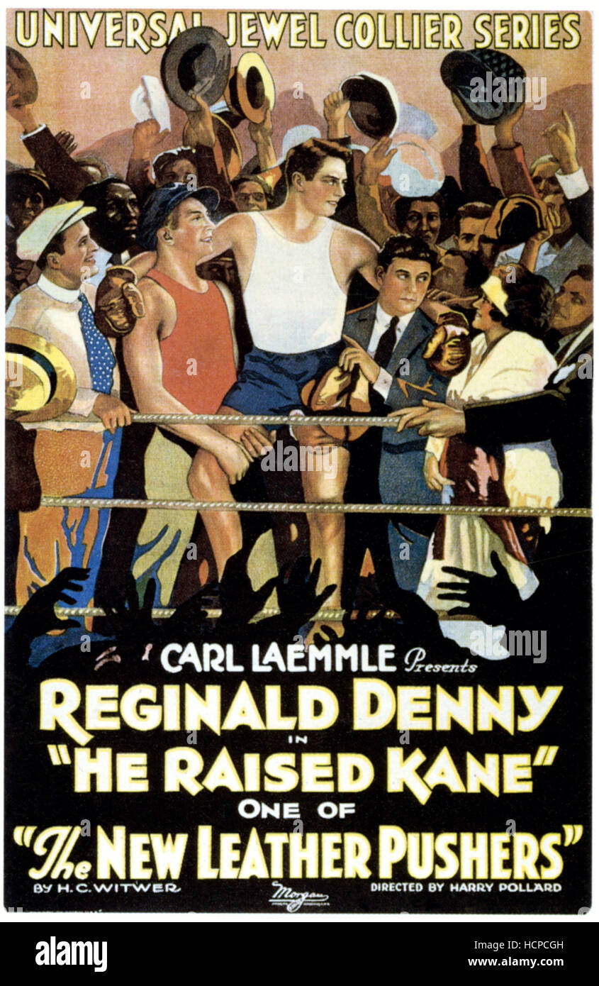 HE RAISED KANE, center: Reginald Denny, 1922 Stock Photo - Alamy