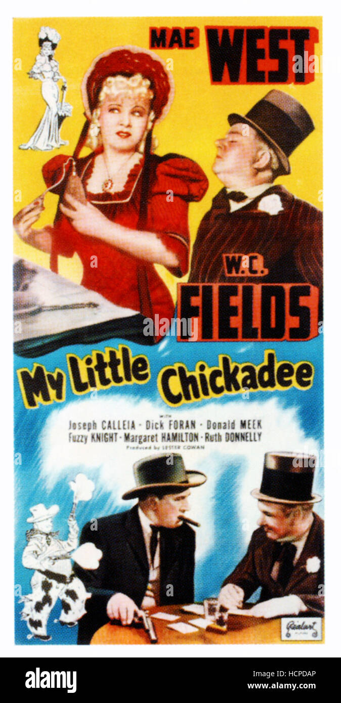 MY LITTLE CHICKADEE, top l-r: Mae West, W.C. Fields, bottom right: W.C. Fields on poster art ...