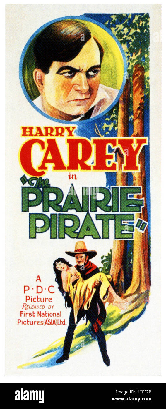 THE PRAIRIE PIRATE, top: Harry Carey, 1925 Stock Photo - Alamy